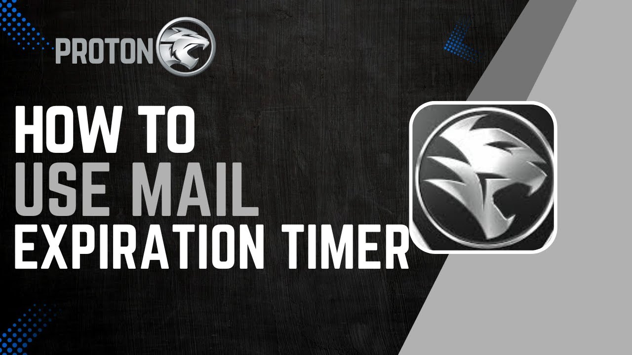 How To Use Proton Mail Expiration Timer - YouTube