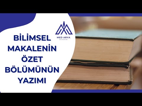 ✍️ Bilimsel Makale Özeti Nasıl Yazılır? | Kısa ve Öz Anlatım Teknikleri