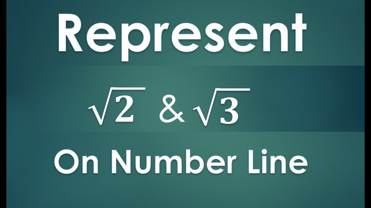 How To Represent Root 2 Root 3 On Number Line YouTube how-to-represent-root-2-root-3-on-number-line-youtube
