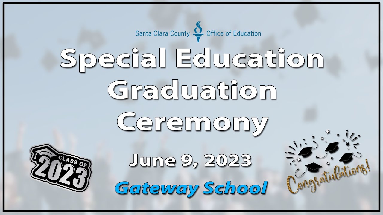 2023 Special Education Graduation - Gateway - YouTube