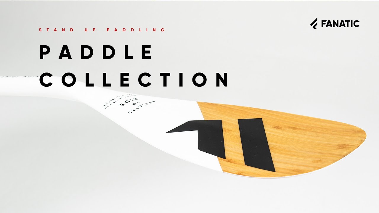 Fanatic SUP Paddle Collection 2020 - YouTube
