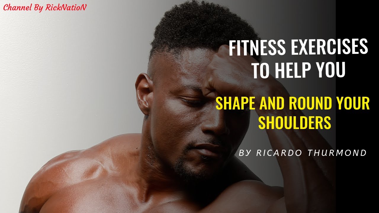 Fitness Exercises to help you shape and round your shoulders - YouTube