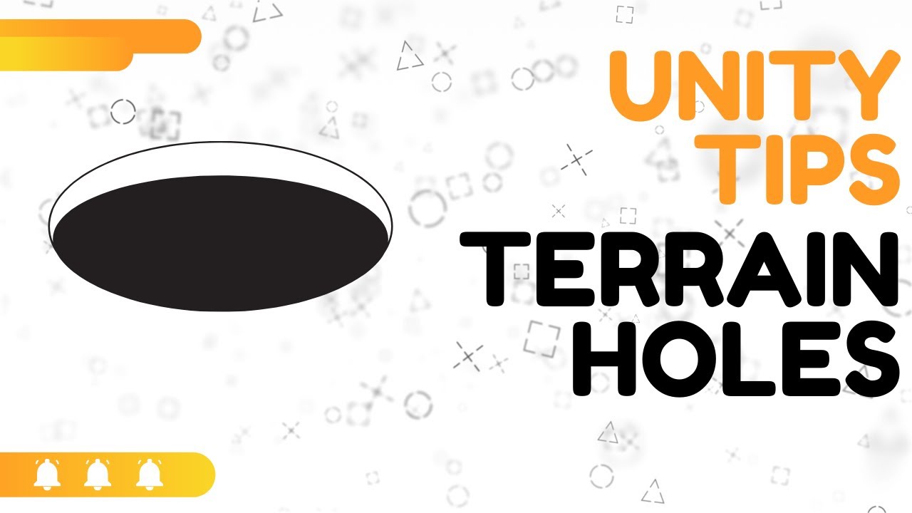 Unity3D Tips - Terrains - 6. Terrain Holes - YouTube