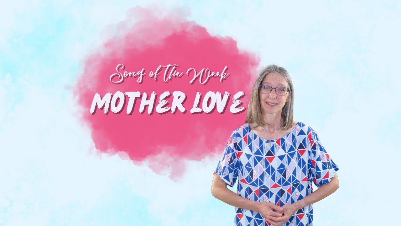 Mother Love: A Song for Mother’s Day - YouTube