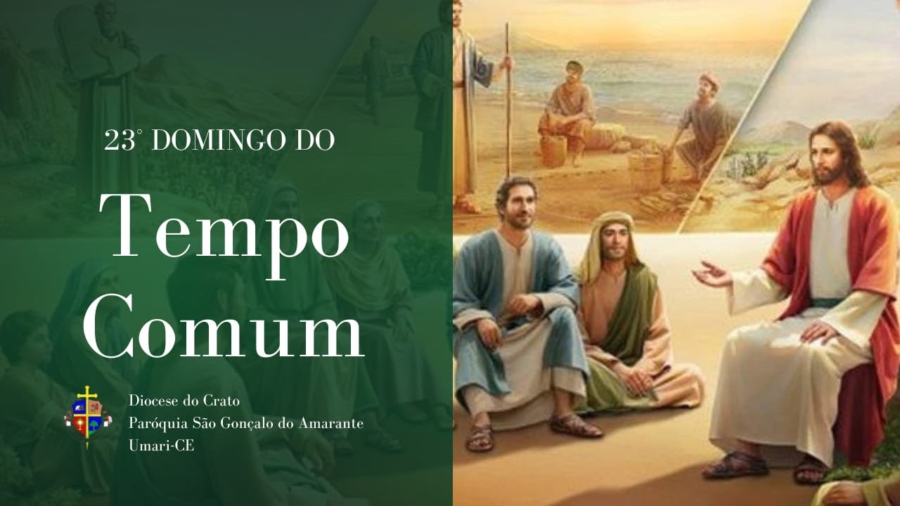 23° Domingo do Tempo Comum - 10/09/2023 - YouTube