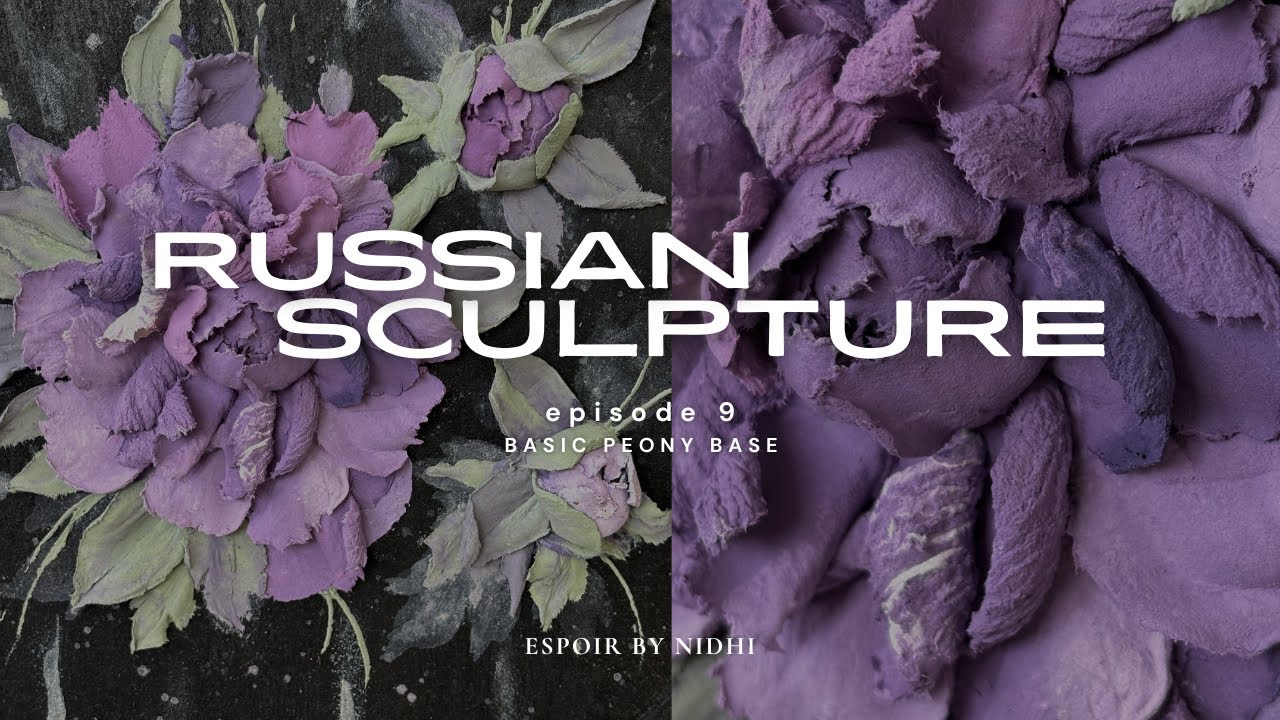 How to make the most basic Russian Sculpture Peony? | Sculpture ...