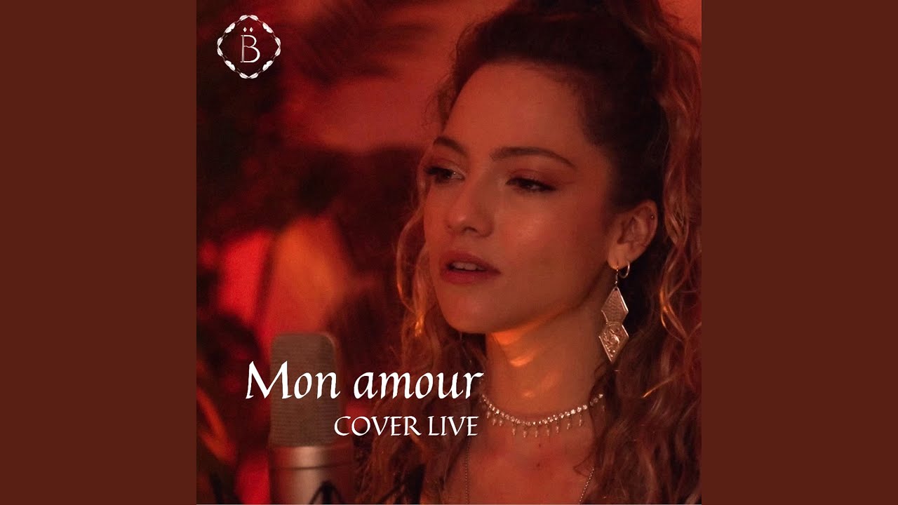 Mon amour (Cover Live) - YouTube