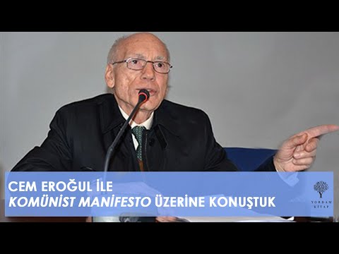 Cem Eroğul ile Komünist Manifesto üzerine konuştuk.