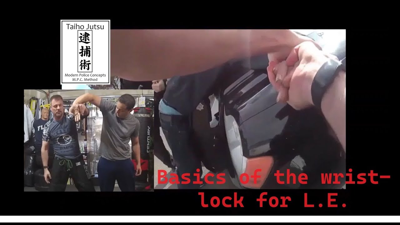 Arrest Breakdown: Basics of the wrist lock for L.E. - YouTube