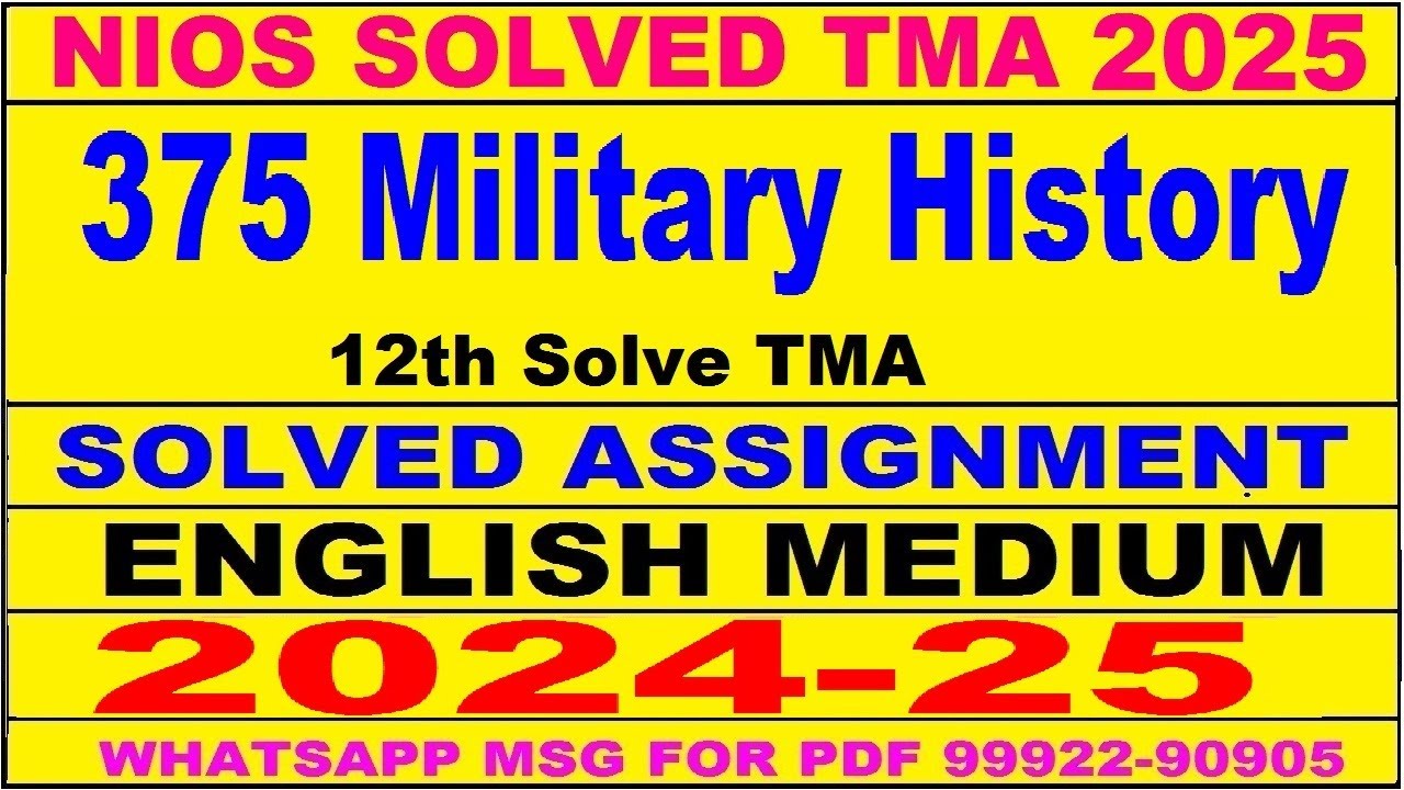 nios military history 375 solved assignment 2024-25 | nios 375 tma ...