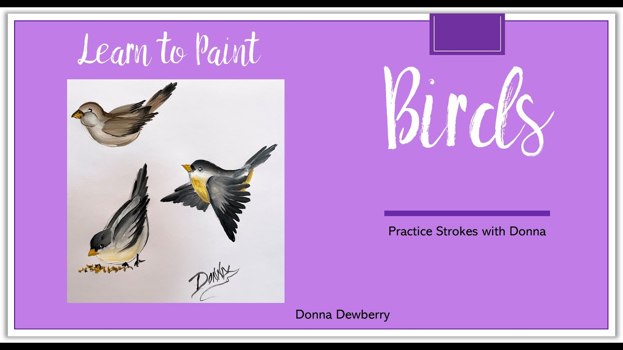 Learn to Paint One Stroke - Practice Strokes With Donna: Birds | Donna ...