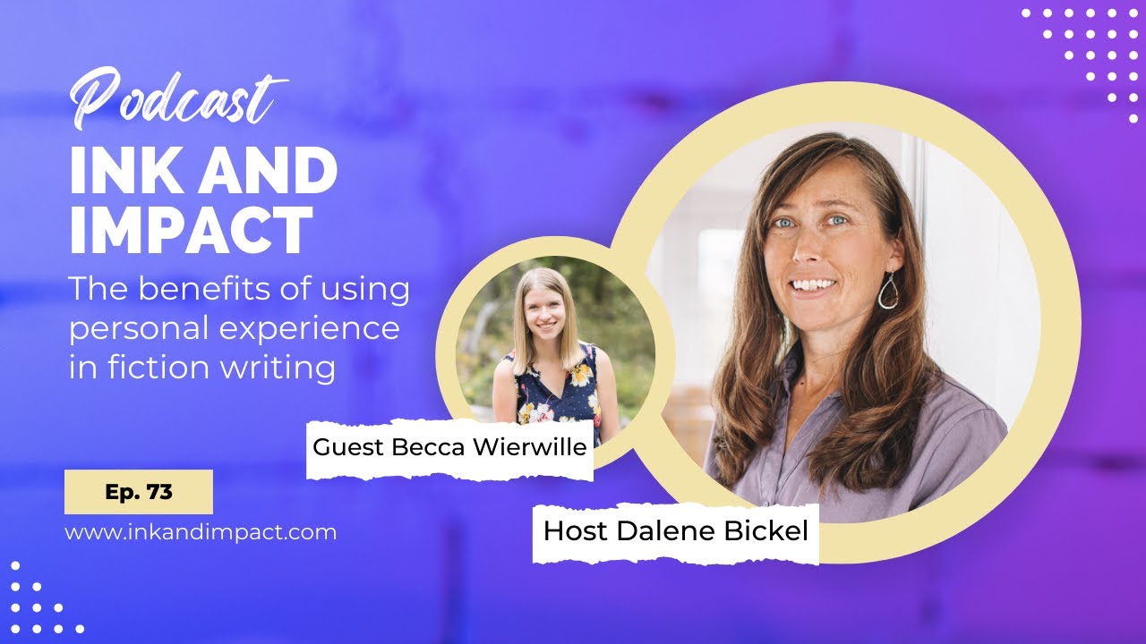 The Benefits of Using Personal Experience in Fiction Writing with Becca ...