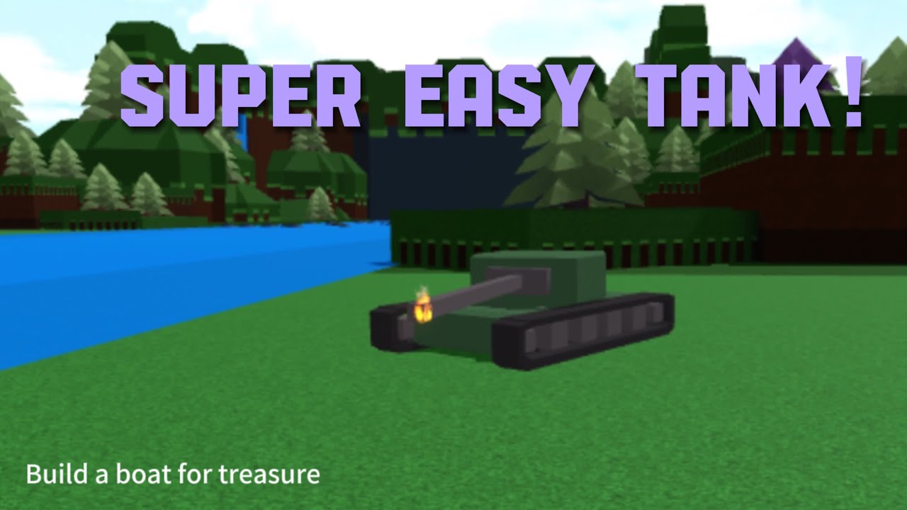 (Extremely old) How to make a super simple Tank in build a boat - YouTube