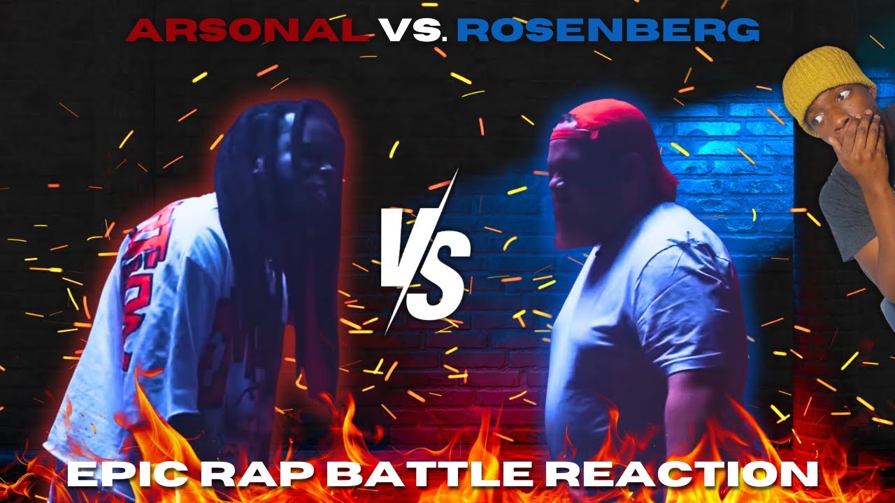 Arsonal Vs. Rosenberg Rap Battle Reaction **STRAIGHT BARS** - YouTube