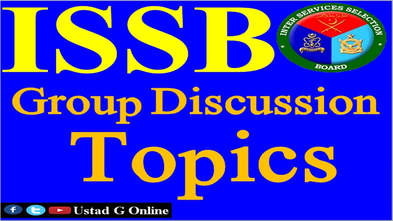 ISSB Group Discussion and Lecturette Topics | Pak Army, Navy and PAF ...