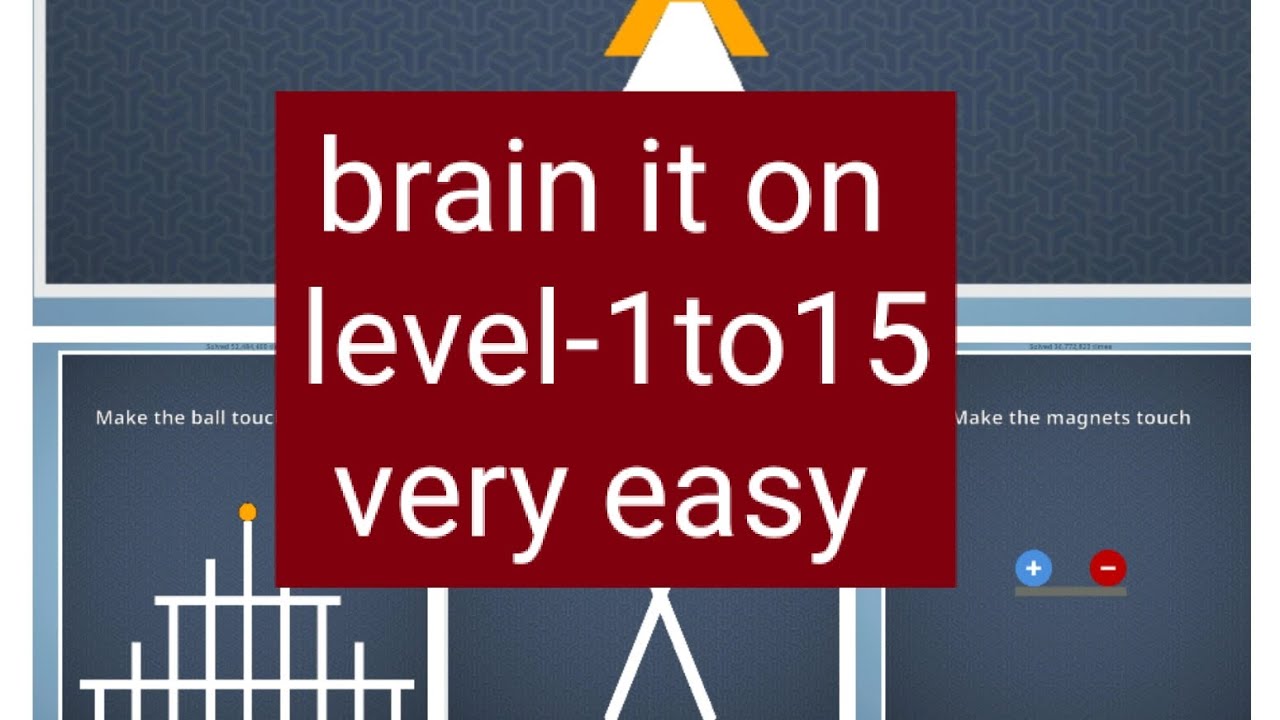 brain it on ke 1 se 15 level Tak l Brain it on level-1to15 - YouTube