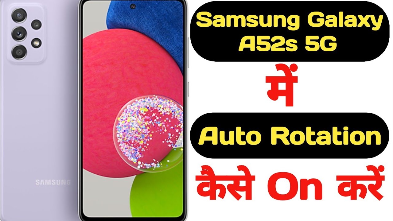 How to enable auto rotation in Samsung Galaxy A52s 5G || Samsung Galaxy ...
