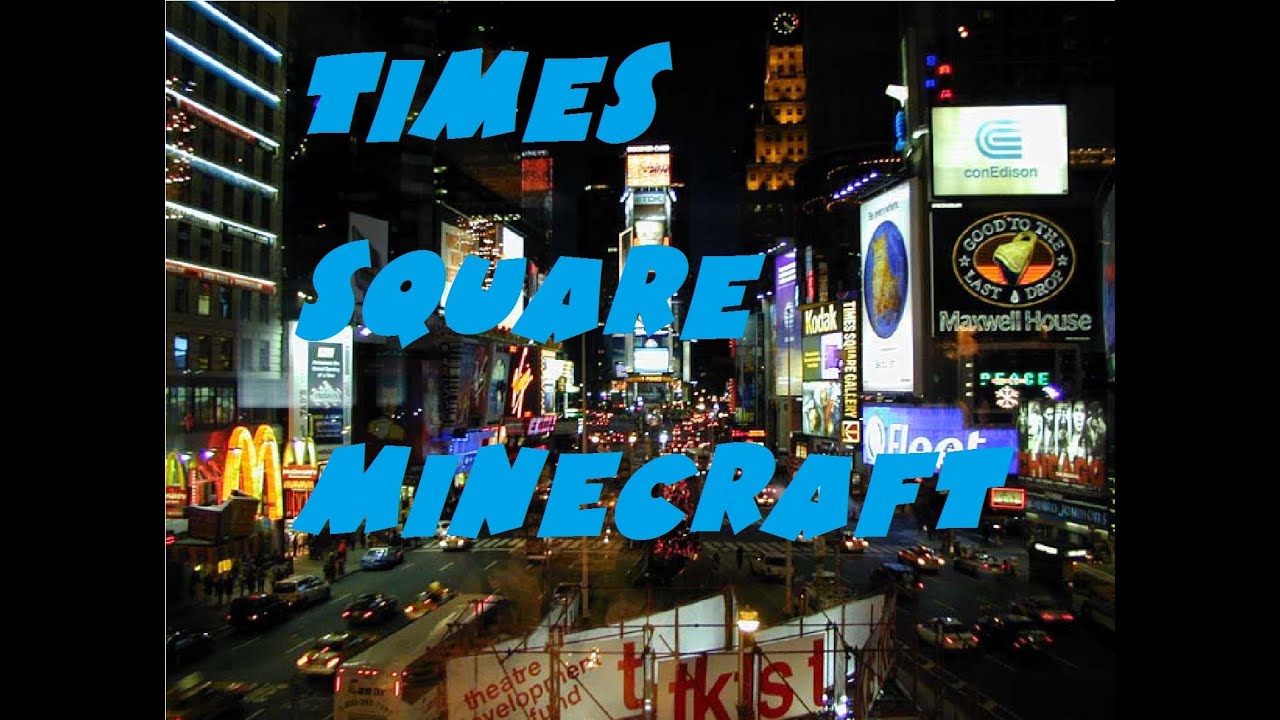 Minecraft TIMES SQUARE Build of the Day- Day 3 - YouTube