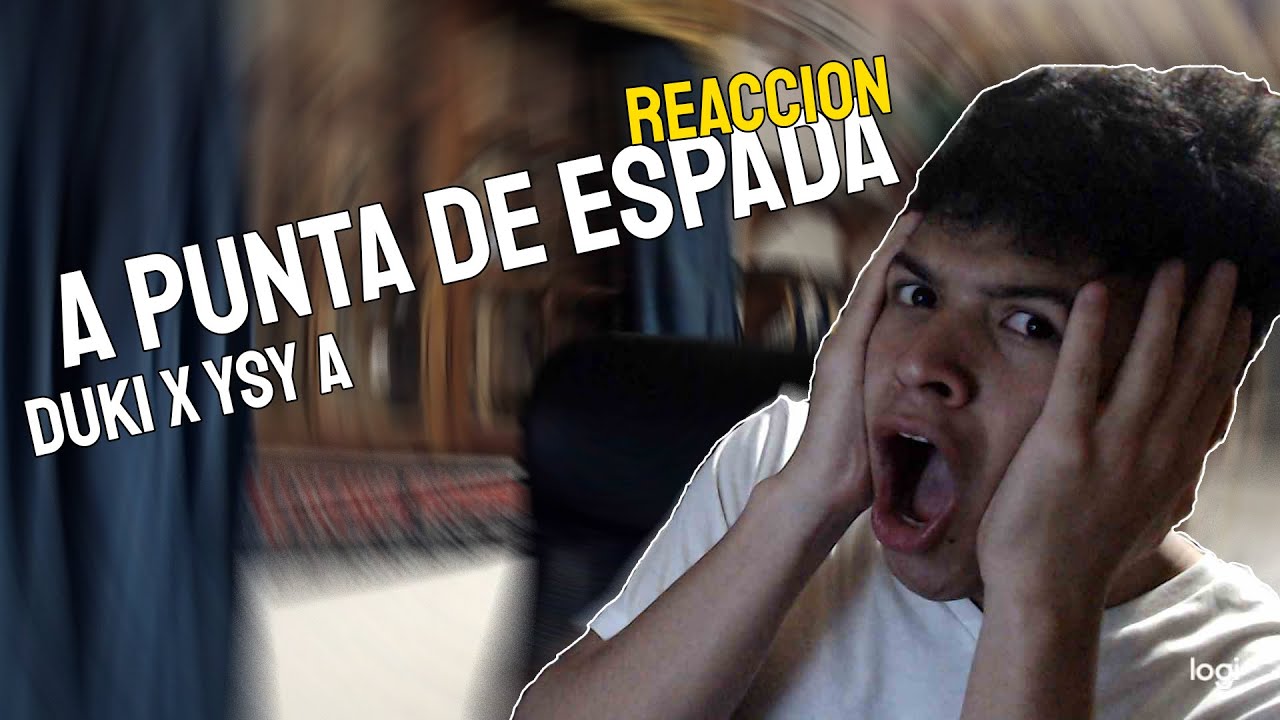 DUKI X YSY A A Punta De Espada Reacci n YouTube duki-x-ysy-a-a-punta-de-espada-reacci-n-youtube