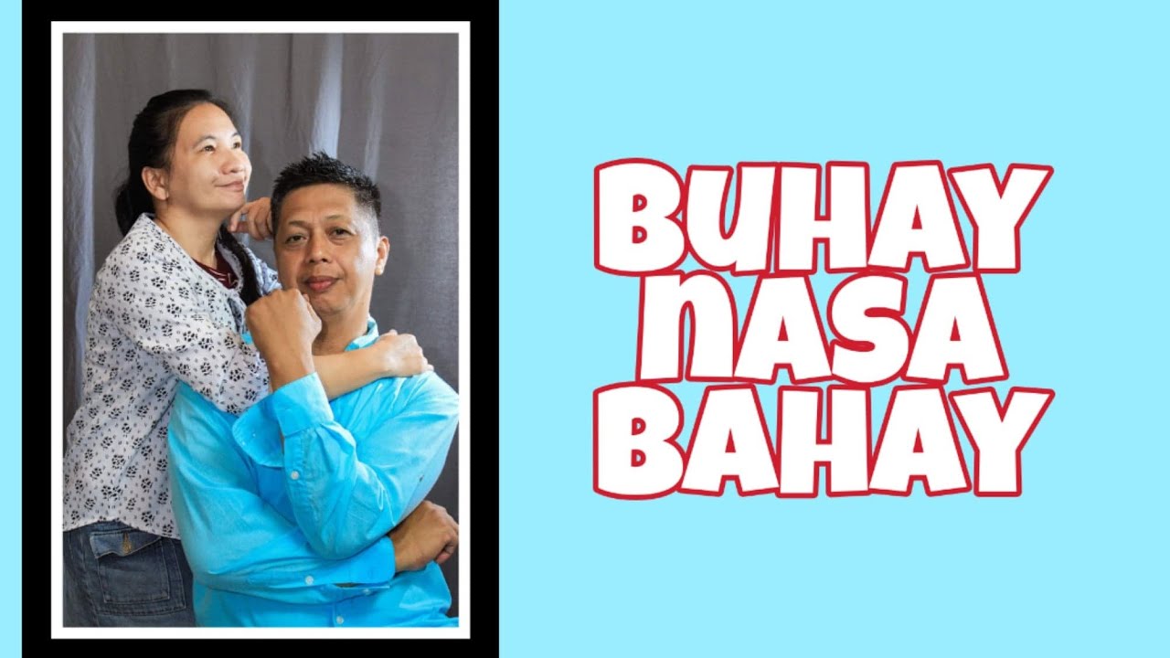 Buhay nasa bahay - YouTube