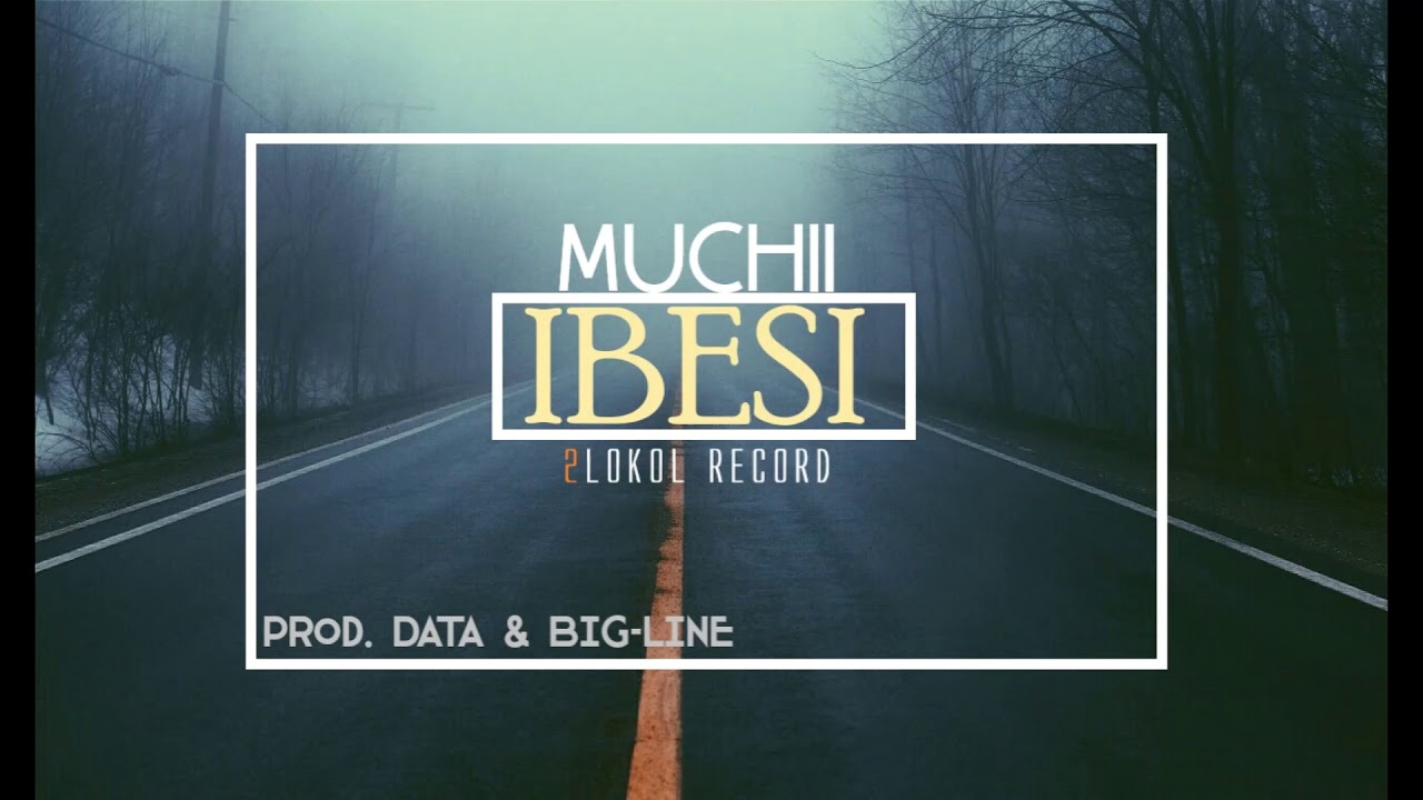 MUCHII - IBESI (Official Music) - YouTube