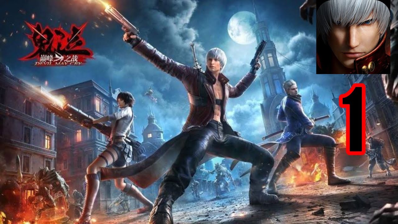 Devil May Cry Peak Of Combat - (Android, IOS) - 1080p60 - Part 1 - YouTube