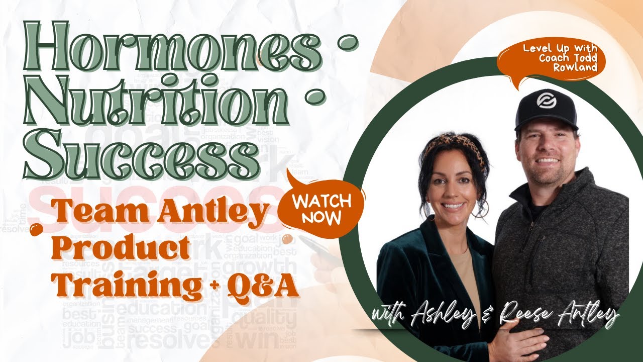 Reese and Ashley Antley’s Team - Product Training & Q&A | Hormones ...