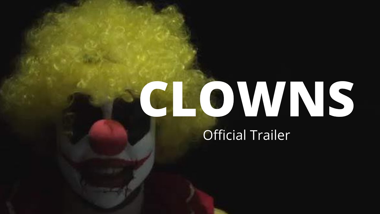 CLOWNS Extended Trailer #2 - YouTube