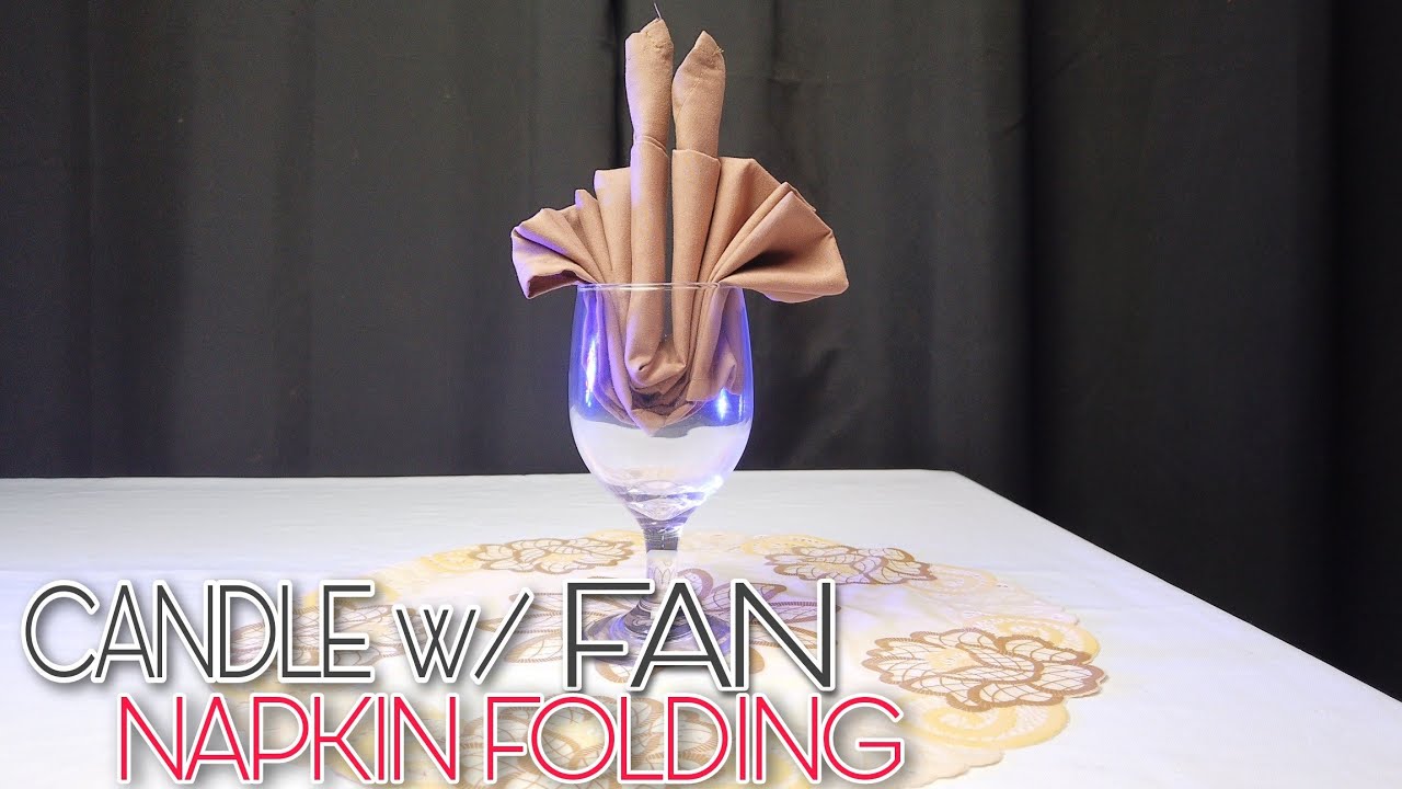 HOW TO MAKE CANDLE w/ FAN NAPKIN FOLDING - YouTube