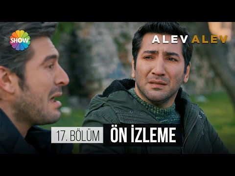 Alev Alev 17.Bölüm Ön İzleme