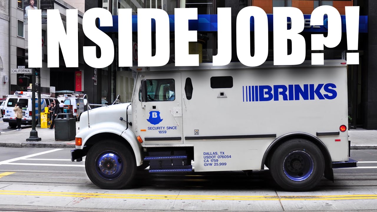 $150 MILLION Stolen From Brinks Truck... Armored Car Guard Says It's An ...