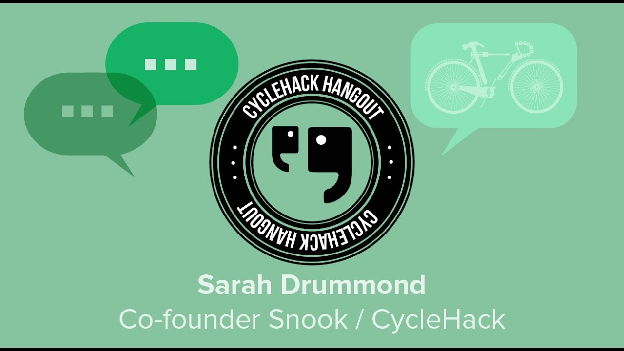 CycleHack Hangout with... Sarah Drummond - YouTube