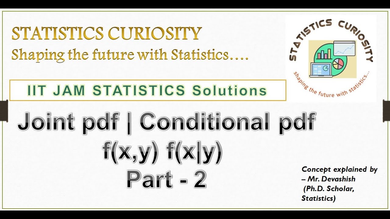 Joint pdf Numericals Part 2 | Conditional pdf | IIT JAM GATE Statistics ...