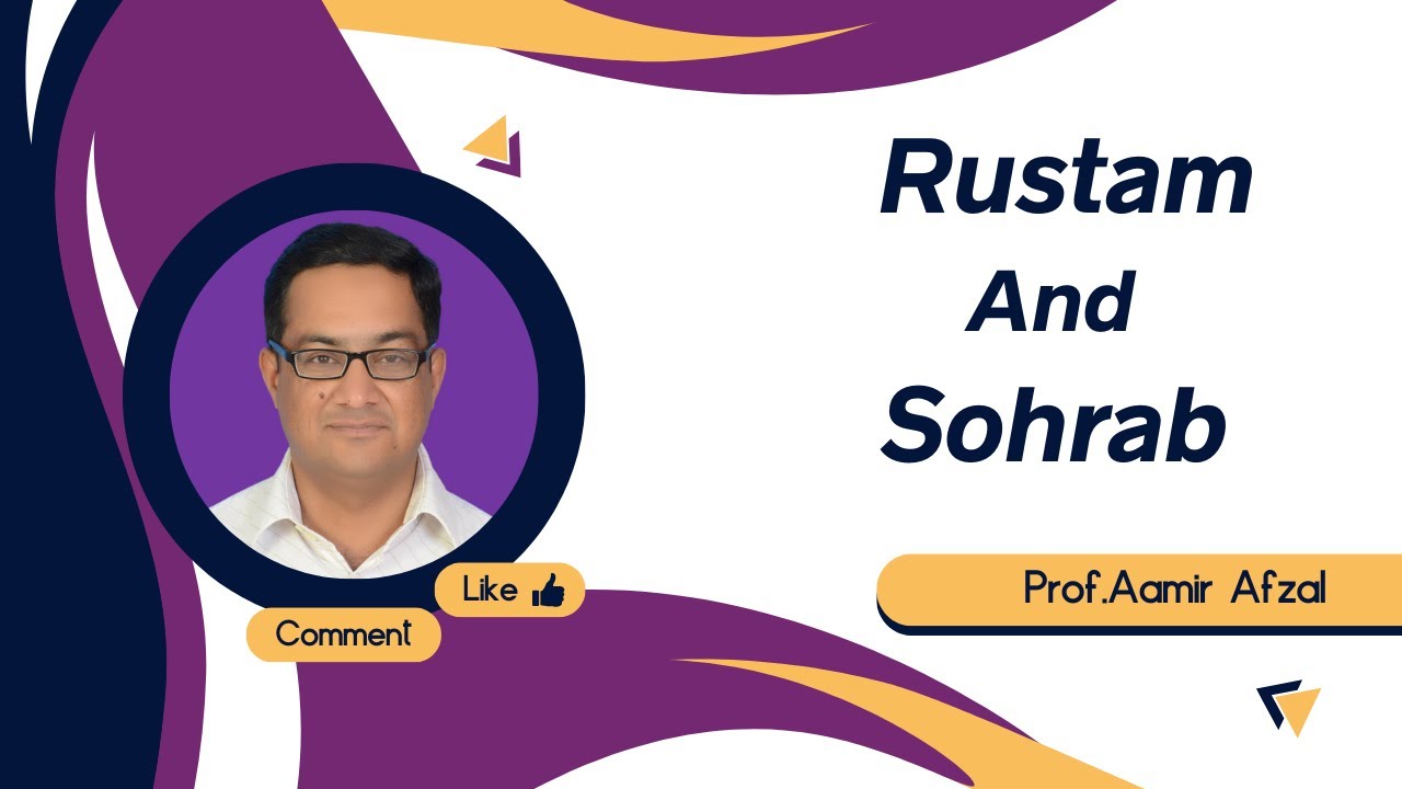 RUSTAM AND SOHRAB ( STORY and ANALYSIS) - YouTube