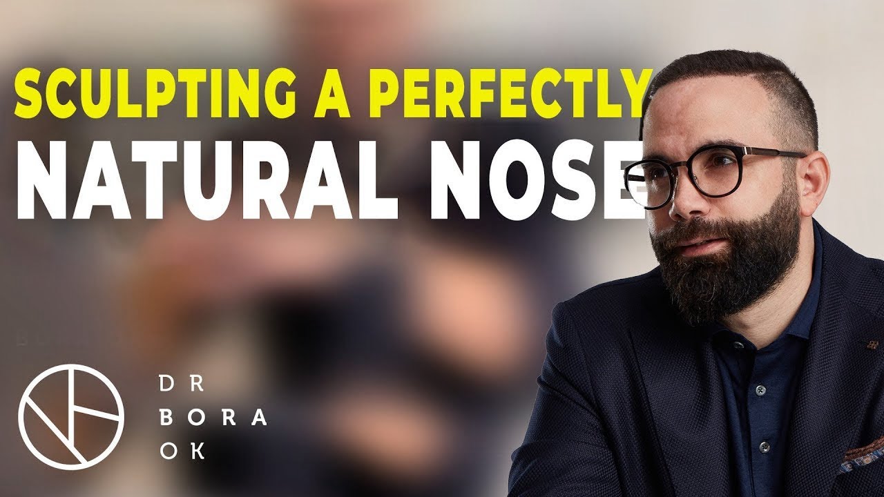 Sculpting A Perfectly Natural Nose #DrBoraOk - YouTube