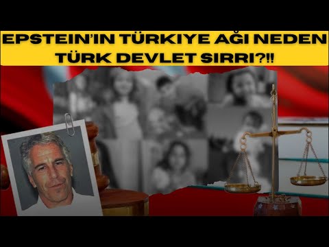 Neden Epstein’in Ağı Türkiyede “Devlet Sırrı”?!