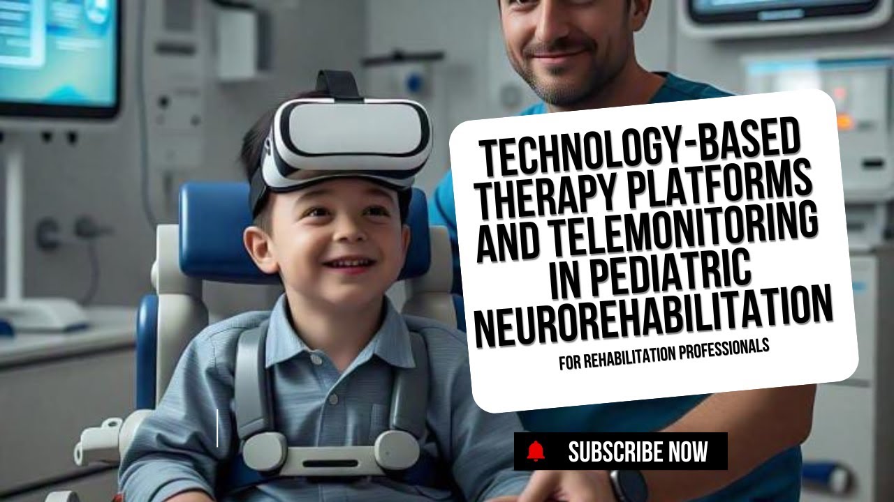 Technology based therapy platforms and Telemonitoring in Pediatric ...