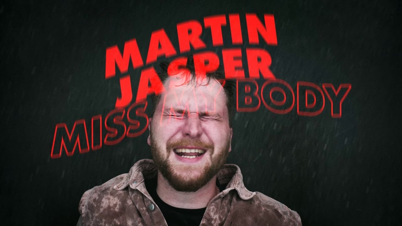 Martin Jasper - Miss My Body (Official Video) - YouTube