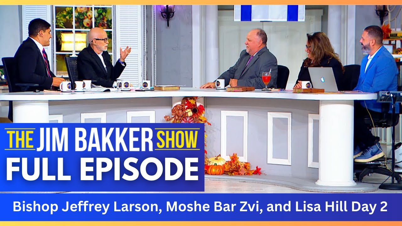 The Jim Bakker Show with Dr. Jeffrey Larson, Moshe Bar Zvi, and Lisa ...