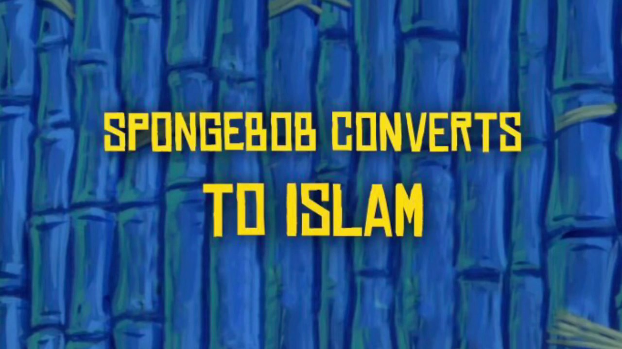 SpongeBob Converts To Islam - YouTube