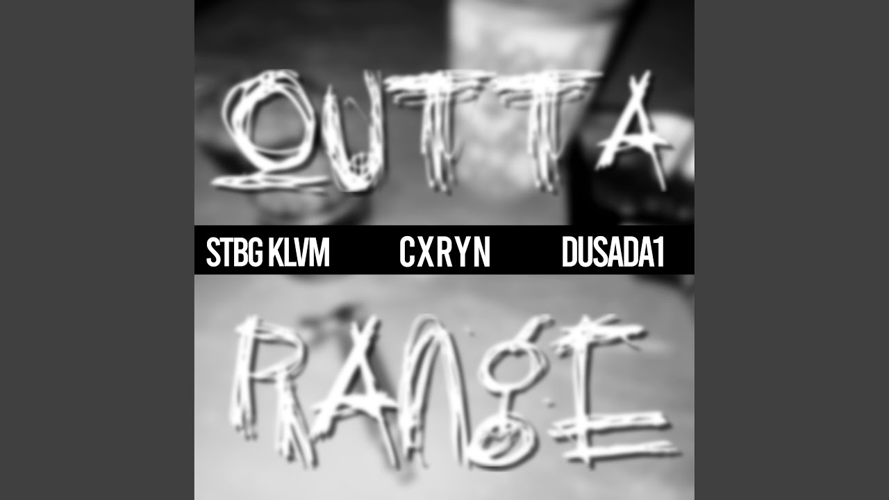 Outta Range - YouTube
