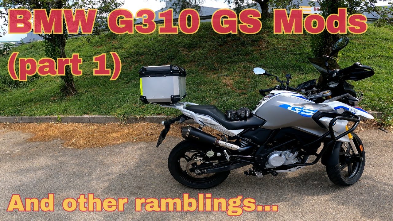 Mods made to the BMW G310 GS (part 1) and other ramblings | Motovlog ...