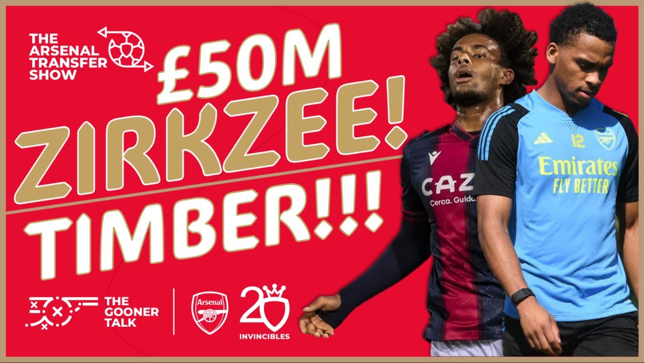 The Arsenal Transfer Show EP413: Joshua Zirkzee, Jurrien Timber ...
