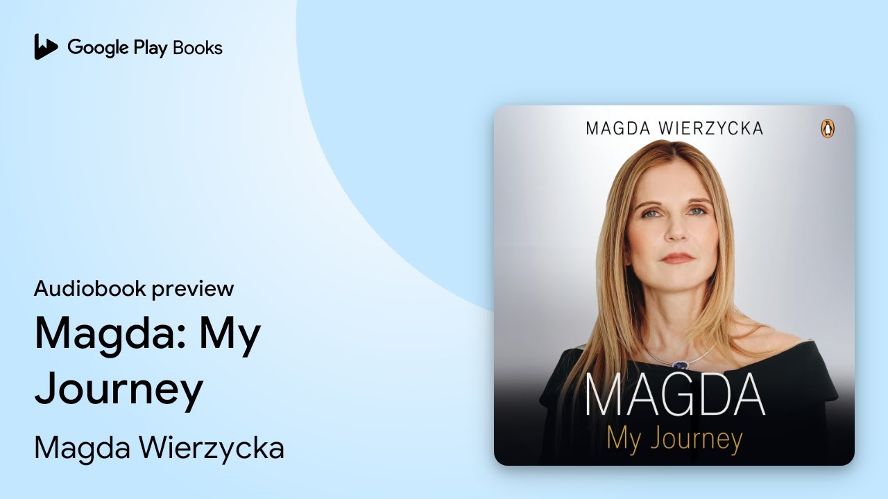 Magda: My Journey by Magda Wierzycka · Audiobook preview - YouTube