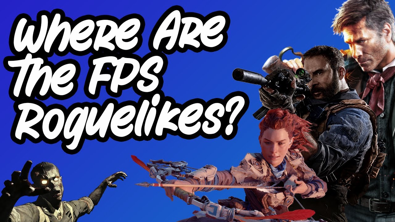 Where are the FPS Roguelike Games - YouTube