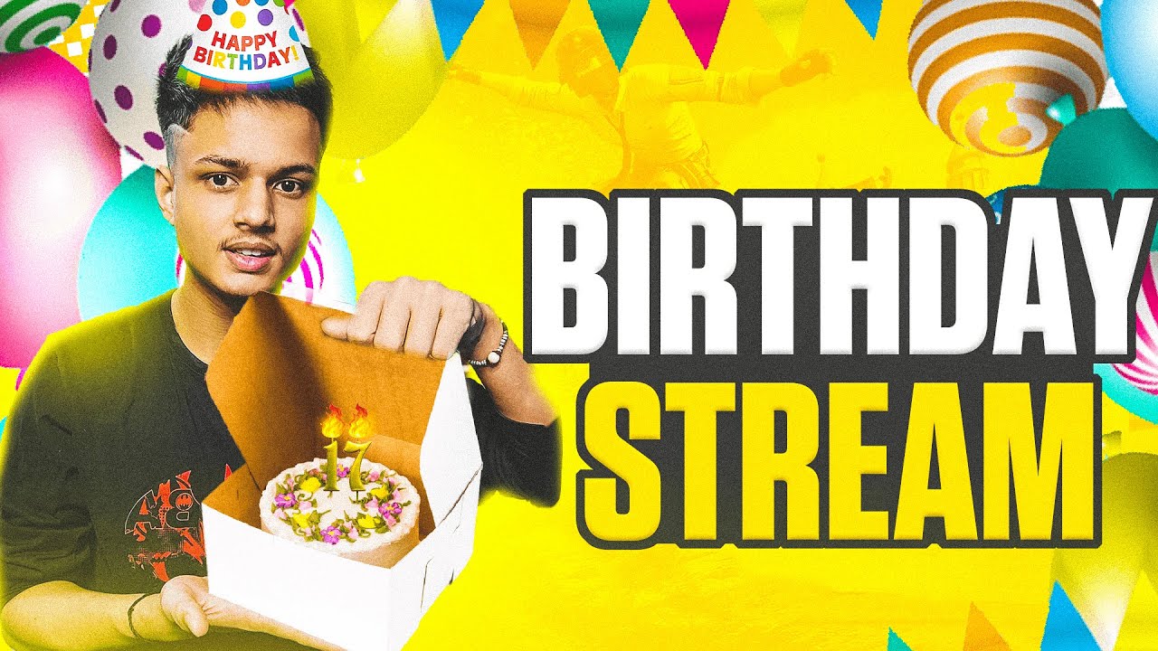 Birthday Special Stream🥳😏 - YouTube