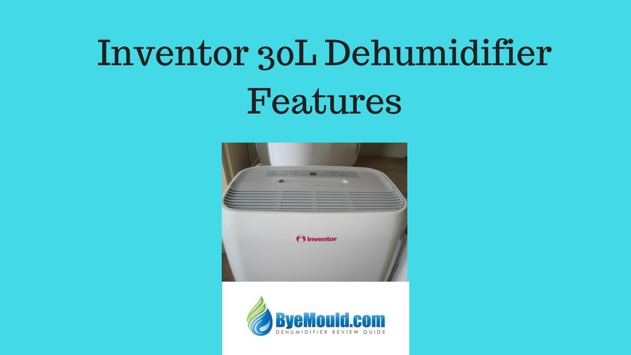 Inventor 30l Dehumidifier Features ByeMould - YouTube