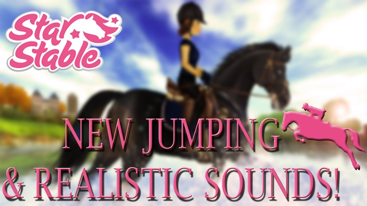 New Starstable Jumping!? || Star Stable Online - YouTube