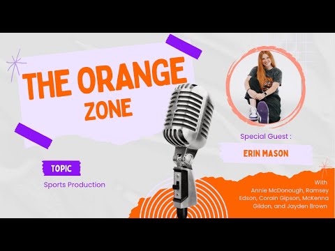 The Orange Zone Ep.1 ft. Erin Mason | Sports New Media (COMM 3290 ...
