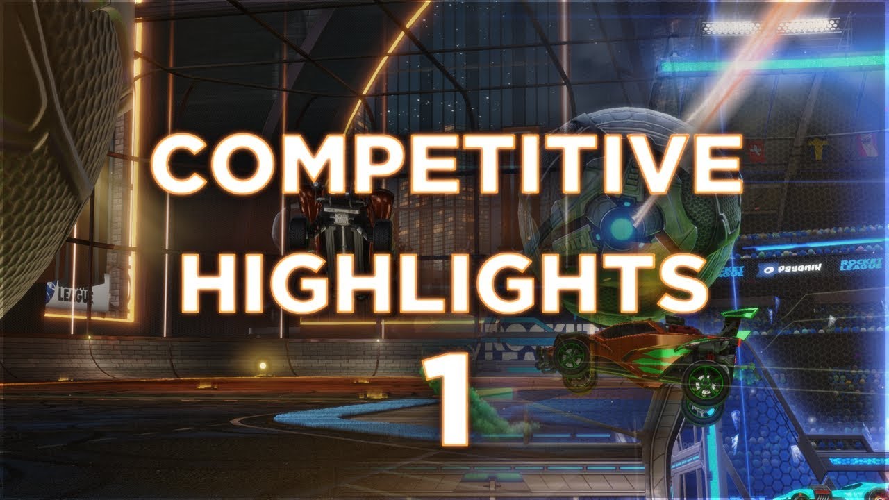 Rocket League | Competitive Highlights #1 - YouTube